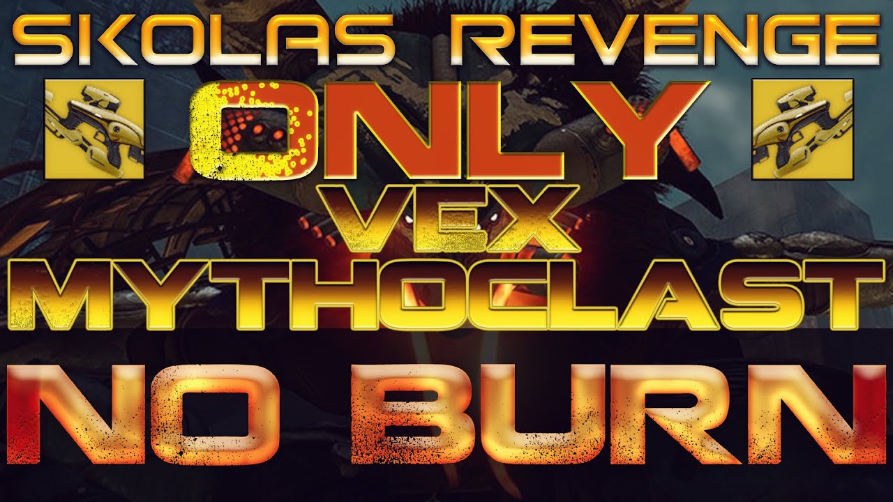 DESTINY SKOLAS KILL *WITH ONLY VEX MYTHOCLAST* "Prison of Elders" Level ...