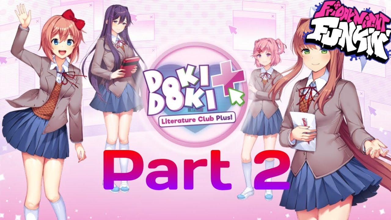 FNF Doki Doki Takeover Plus (Part 2) - YouTube
