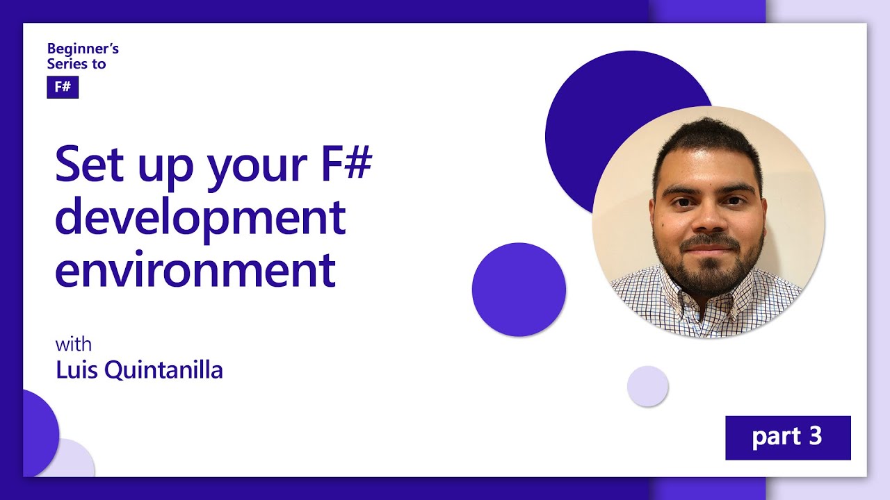 Set up your F# development environment [3 of 12] | F# for Beginners ...