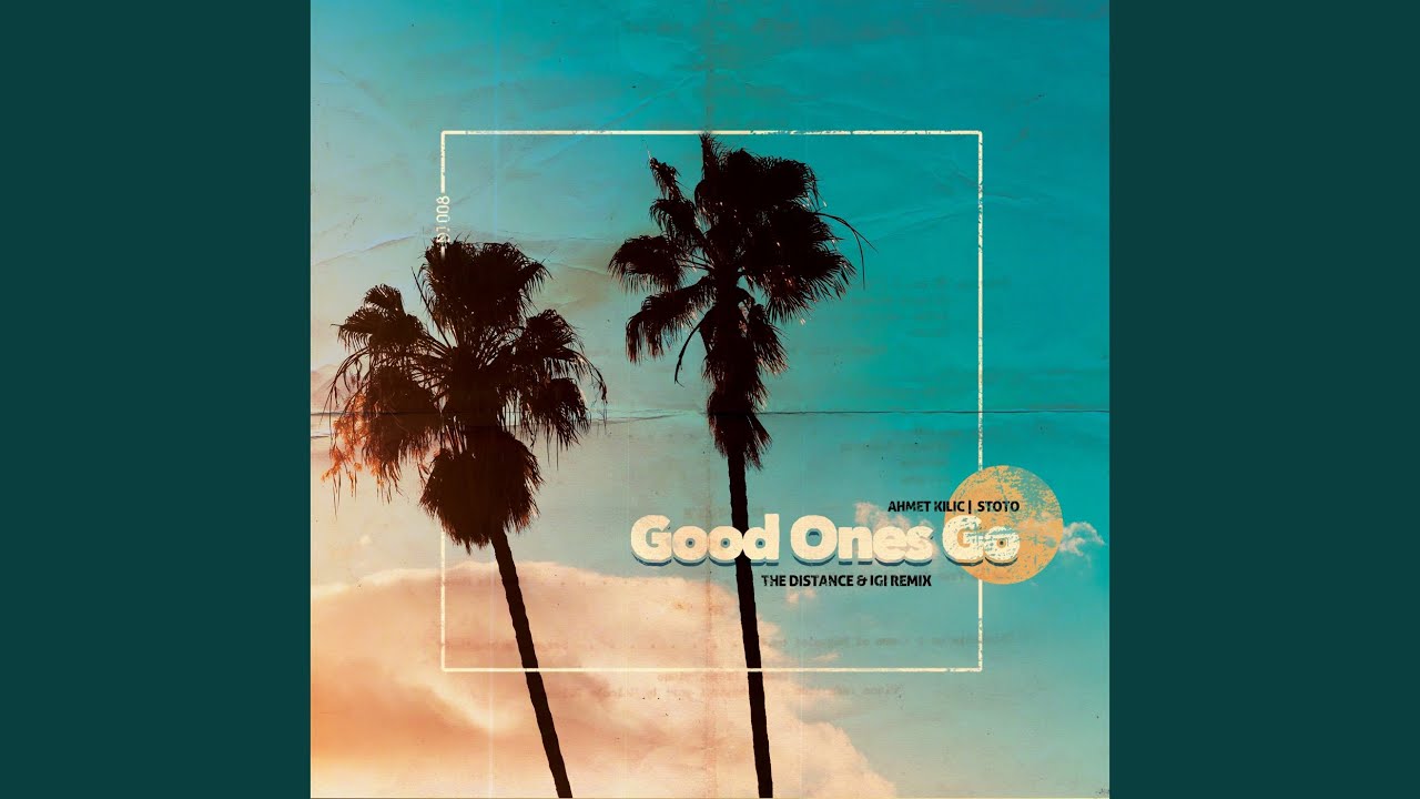 Good Ones Go (The Distance & Igi Remix) - YouTube