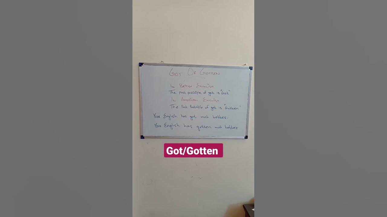 Got Or Gotten In English Language YouTube got-or-gotten-in-english-language-youtube
