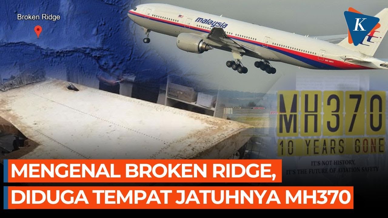 Apa dan di Mana itu Broken Ridge? Lokasi ini Diduga Tempat Jatuhnya ...