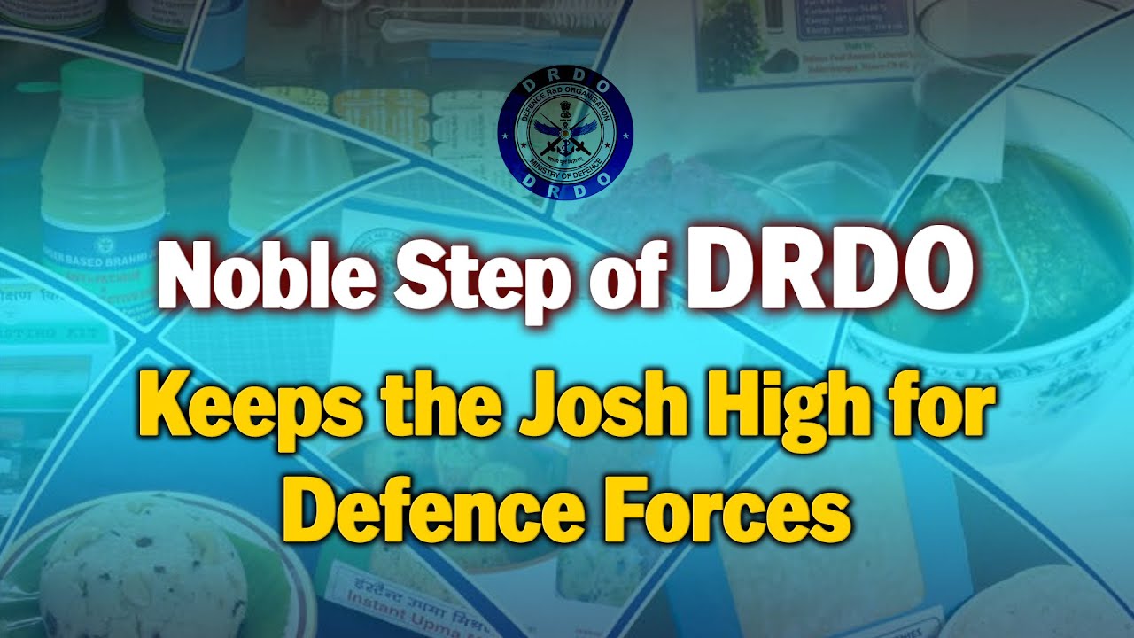 DRDO’s food products: Fulfilling food requirements of defence services ...