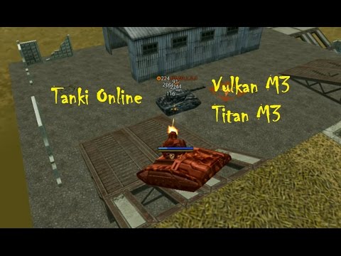 Tanki Online // Vulkan M3 Titan M3 II Testserver - YouTube