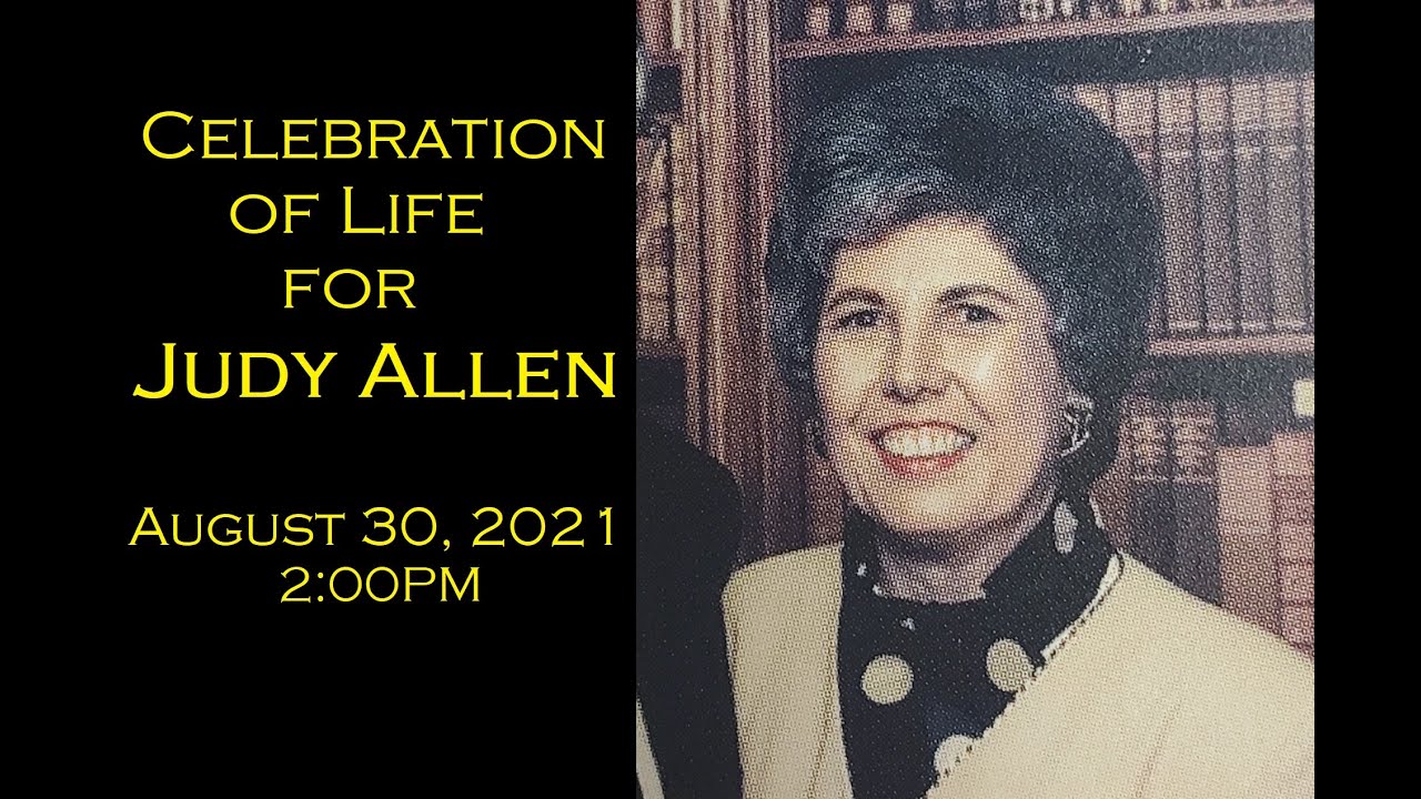 Judy Allen Celebration of Life Service - August 30, 2021 2pm - YouTube