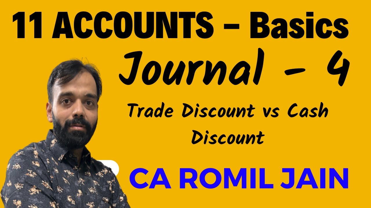 11 Accounts Journal -4 (Trade Discount vs Cash Discount) - YouTube