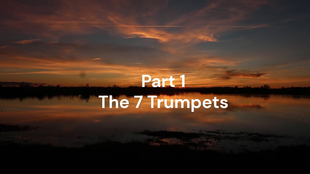 Part 1) The seven Trumpets - YouTube