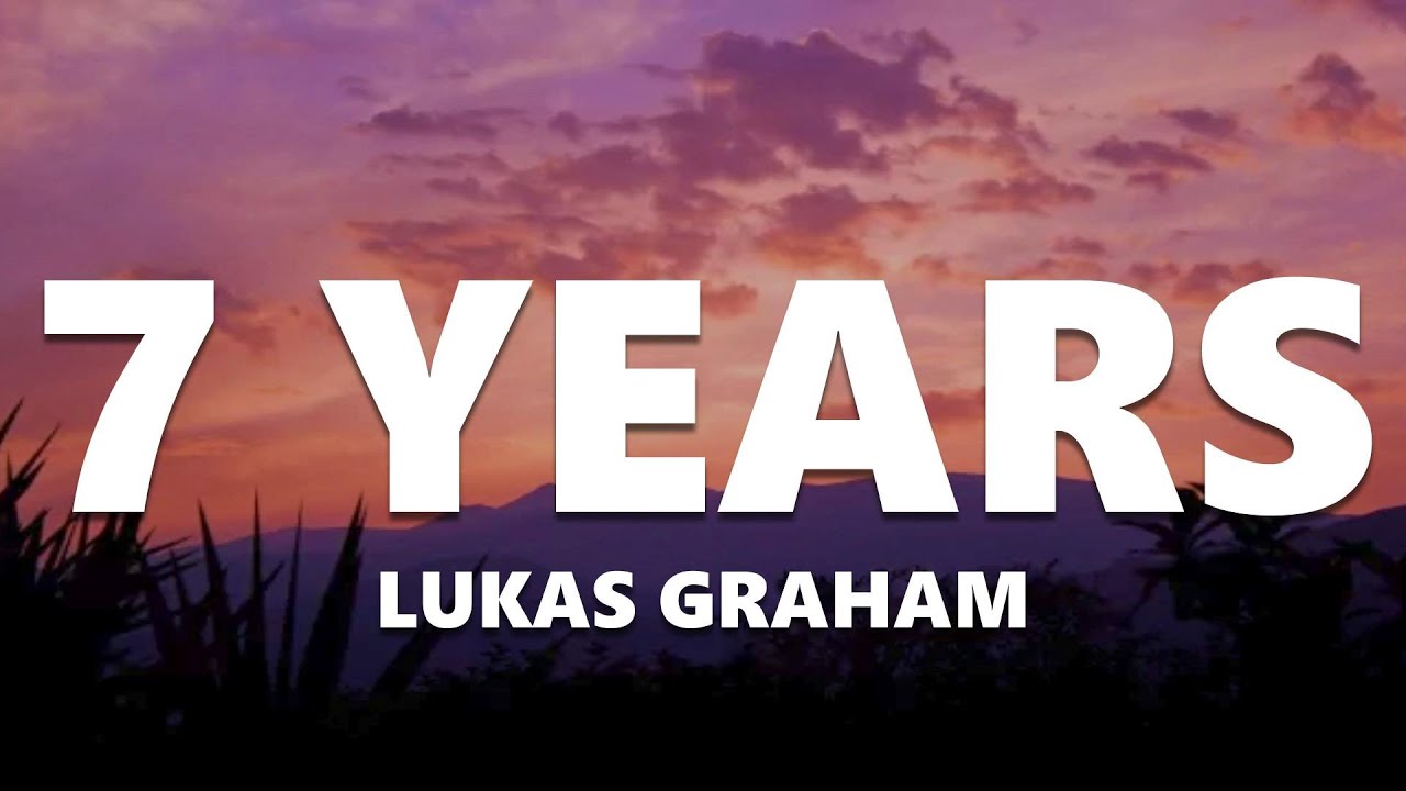Lukas Graham - 7 Years (Lyrics) - YouTube