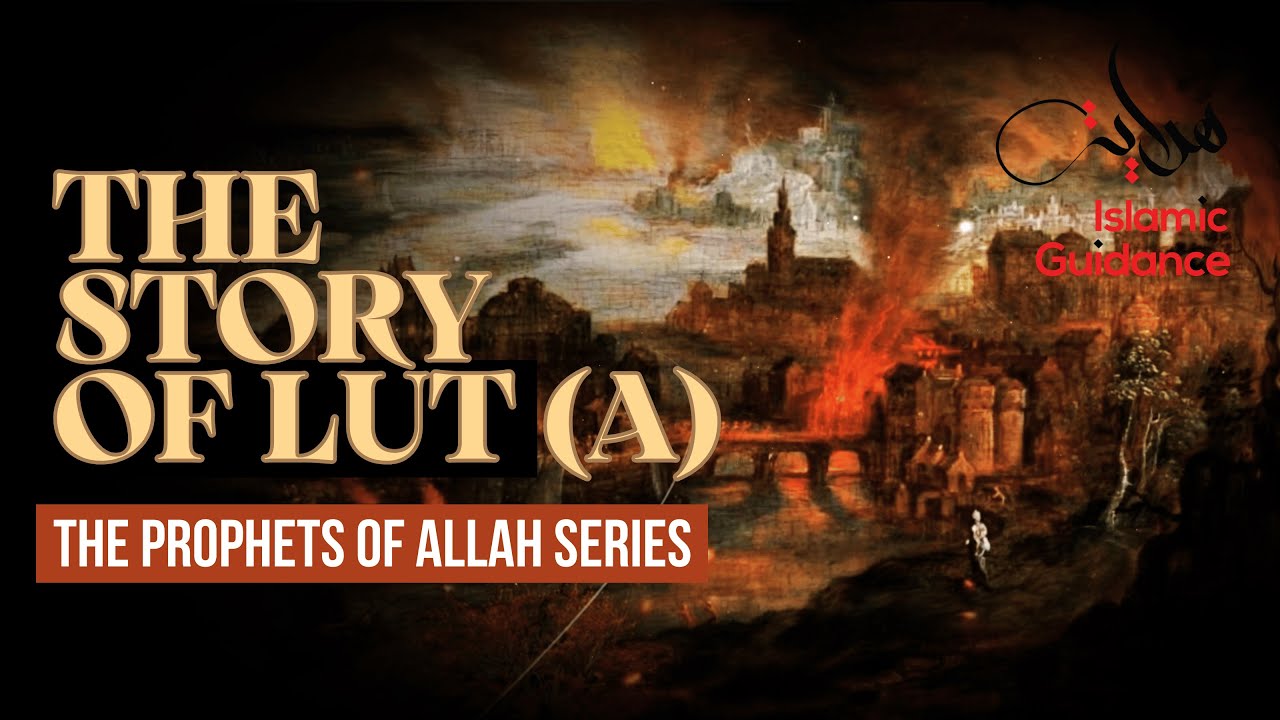 14 - The Story Of Lut (Lot) - The People Of Sadum And Amora (Prophet ...