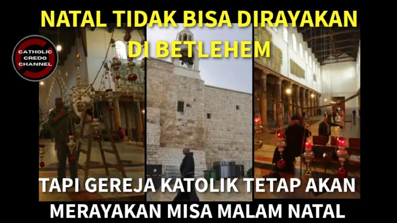 Natal Tidak Bisa Dirayakan di Betlehem Tapi Gereja Katolik Tetap ...