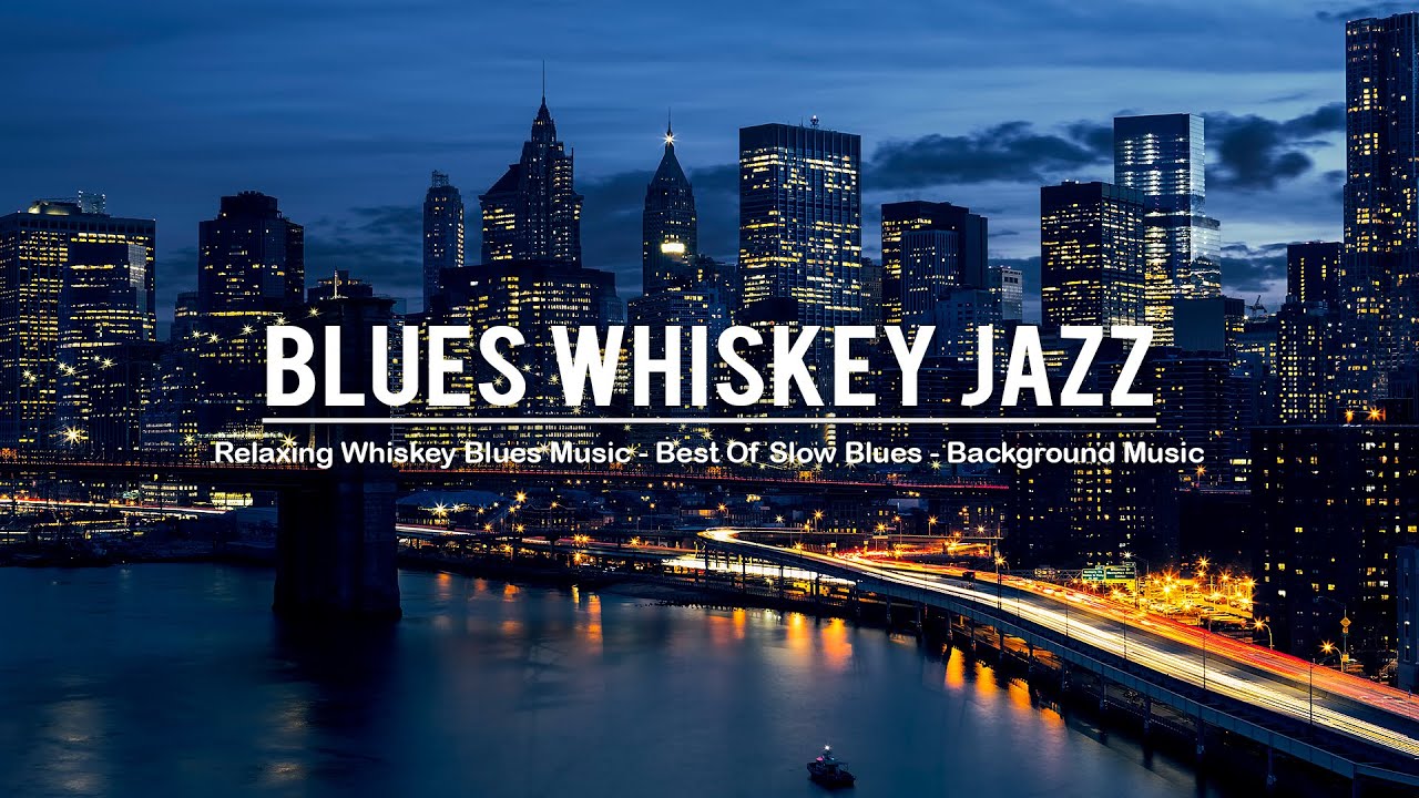 Relaxing Whiskey Blues Music | Best Of Slow Blues /Rock Ballads | Soft ...