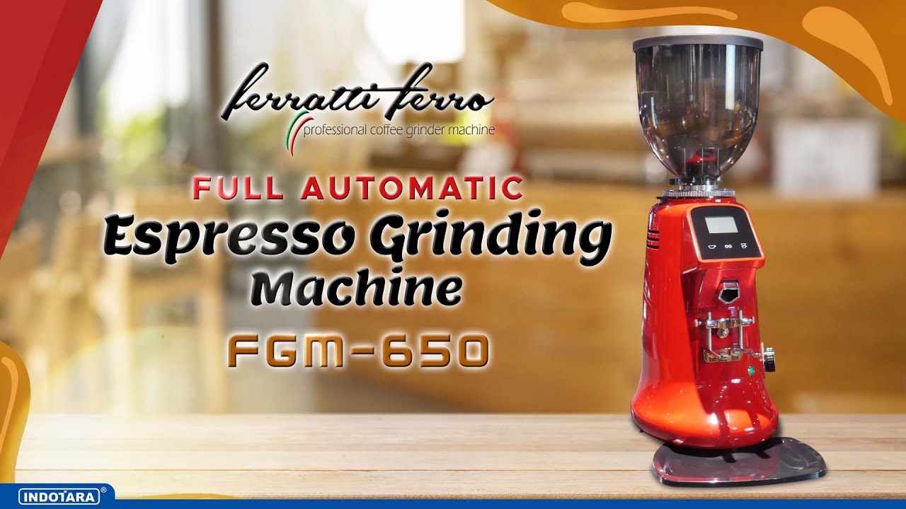 AUTOMATIC ESPRESSO GRINDING MACHINE TERBAIK DARI FERRATTI FERRO FGM-650 ...