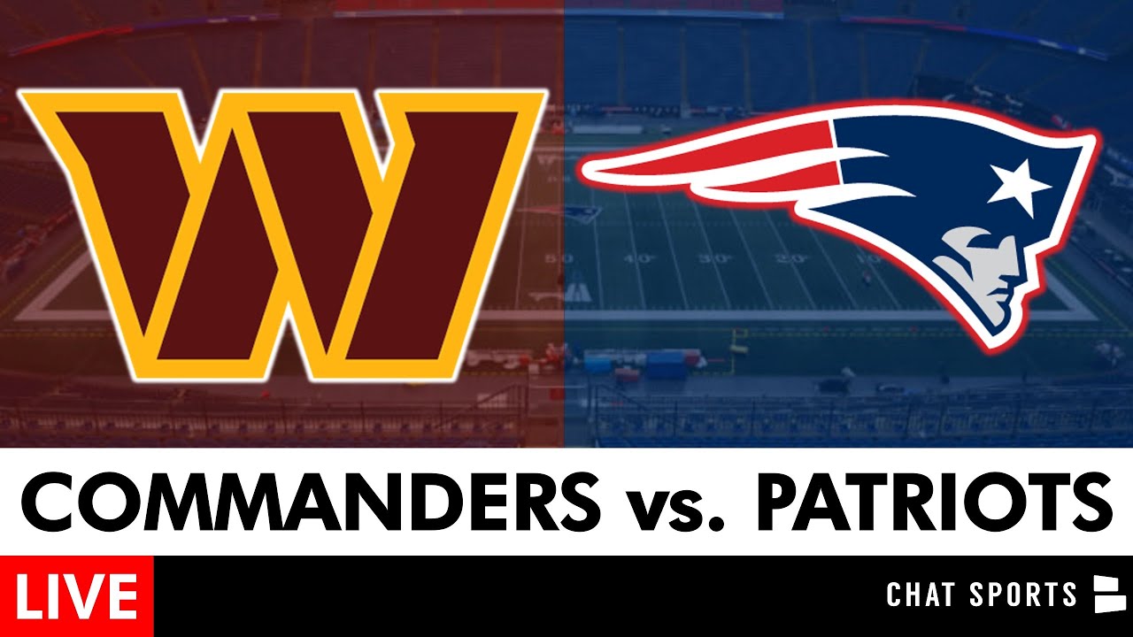 Commanders vs. Patriots Live Streaming Scoreboard + Free Play-By-Play ...