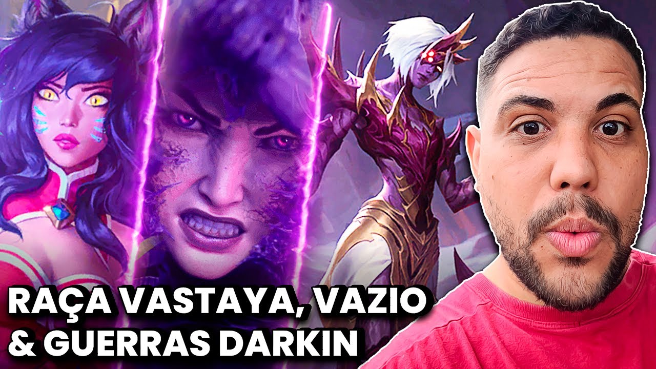 RAÇA VASTAYA, VAZIO E GUERRAS DARKIN - CONHECENDO AS LORES DO LOL ...