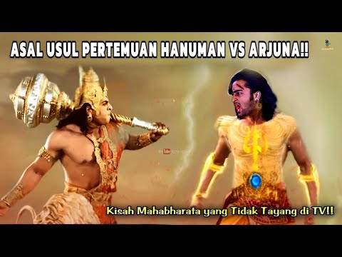 ASAL USUL PERTEMUAN HANUMAN VS ARJUNA DI MAHABHARATA | PERARUNGAN ...
