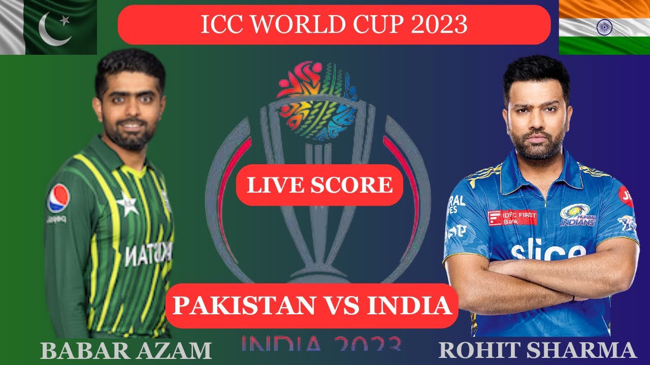Live: PAK vs IND, ICC Cricket World Cup Match 2023|MATCH 12| Pakistan ...