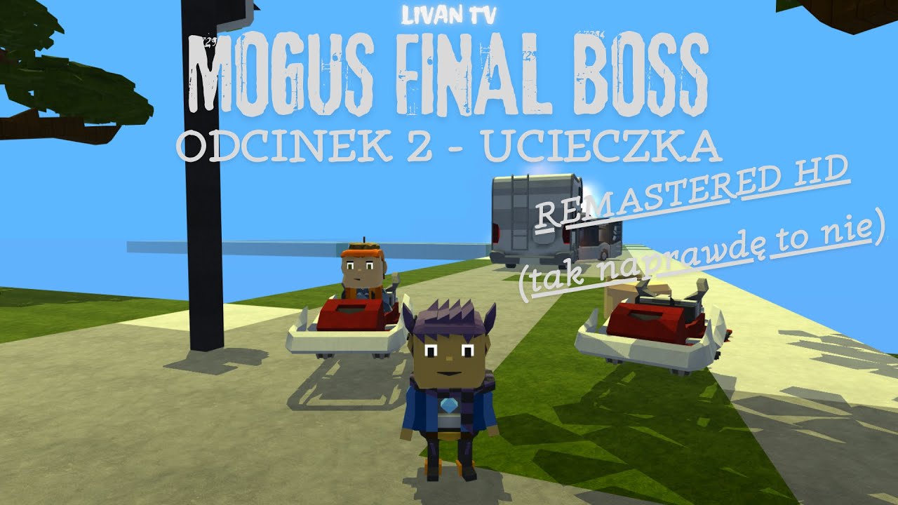 MOGUS FINAL BOSS Odc 2 Ucieczka Remastered HD - YouTube