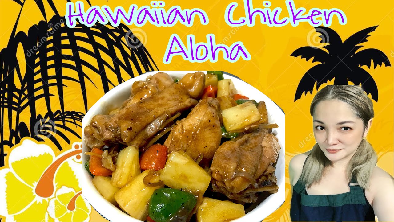 Hawaiian Chicken Aloha | #PineappleChicken #HawaiianChicken # ...