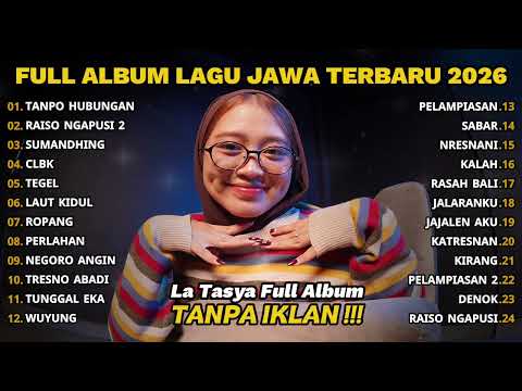 FULL ALBUM TANPO HUBUNGAN - LA TASYA FULL ALBUM - LAGU JAWA TERBARU 2026