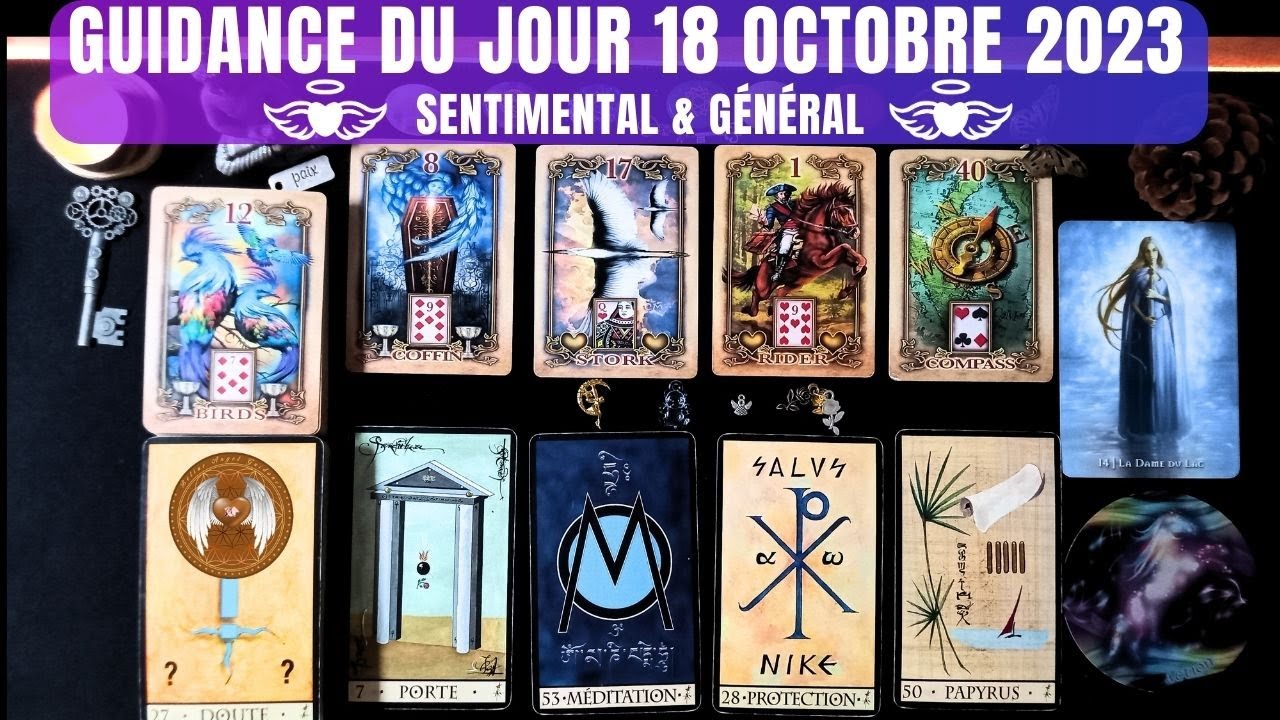 GUIDANCE DU JOUR DU 18 OCTOBRE 2023 SENTIMENTAL ET GENERAL - YouTube