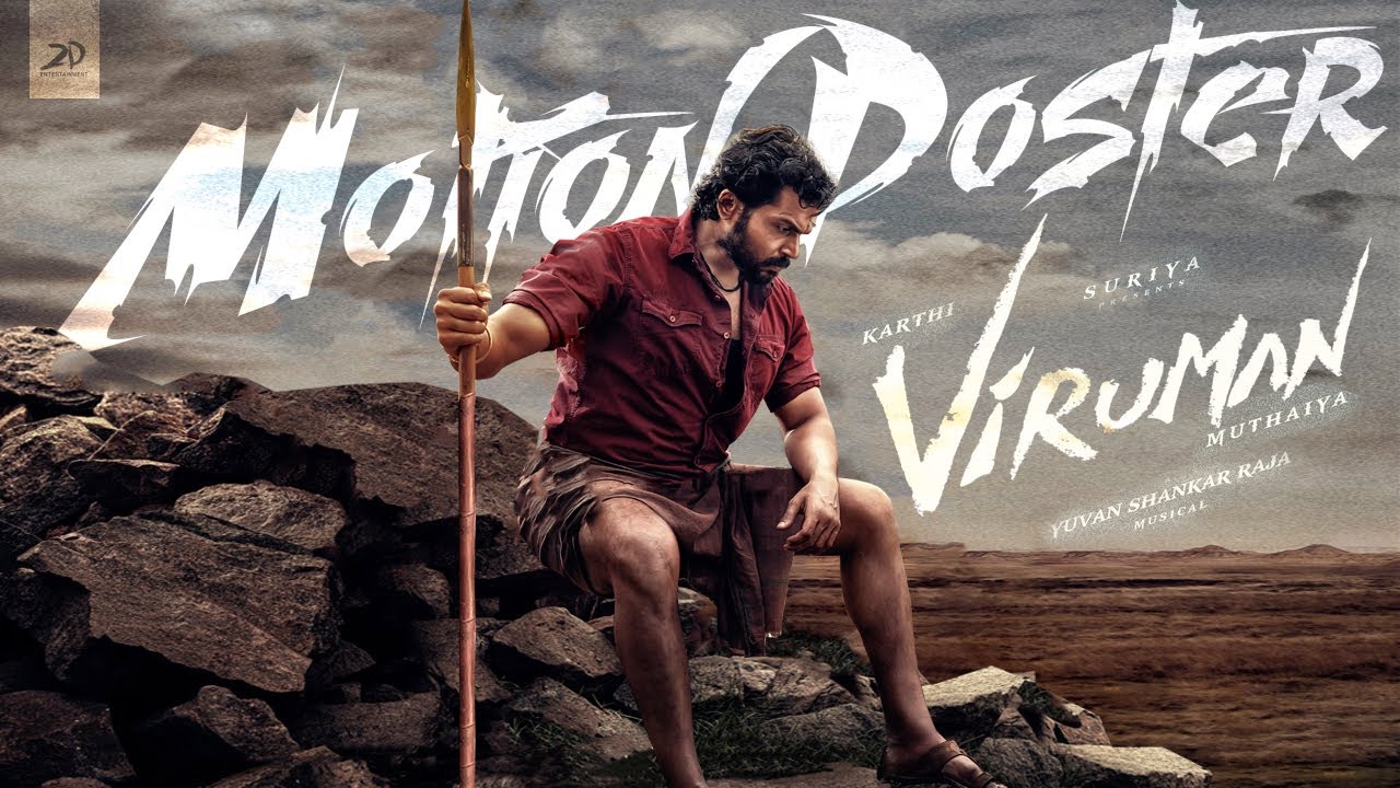 Viruman Motion Poster Muthaiya Karthi Phoenix Look U1 First Look - YouTube