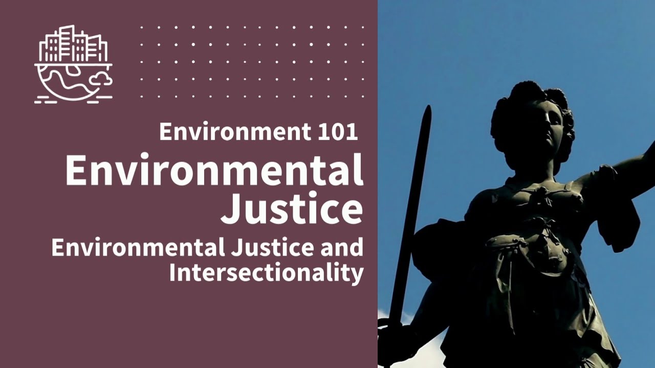 Environmental Justice - Environmental Justice and Intersectionality ...