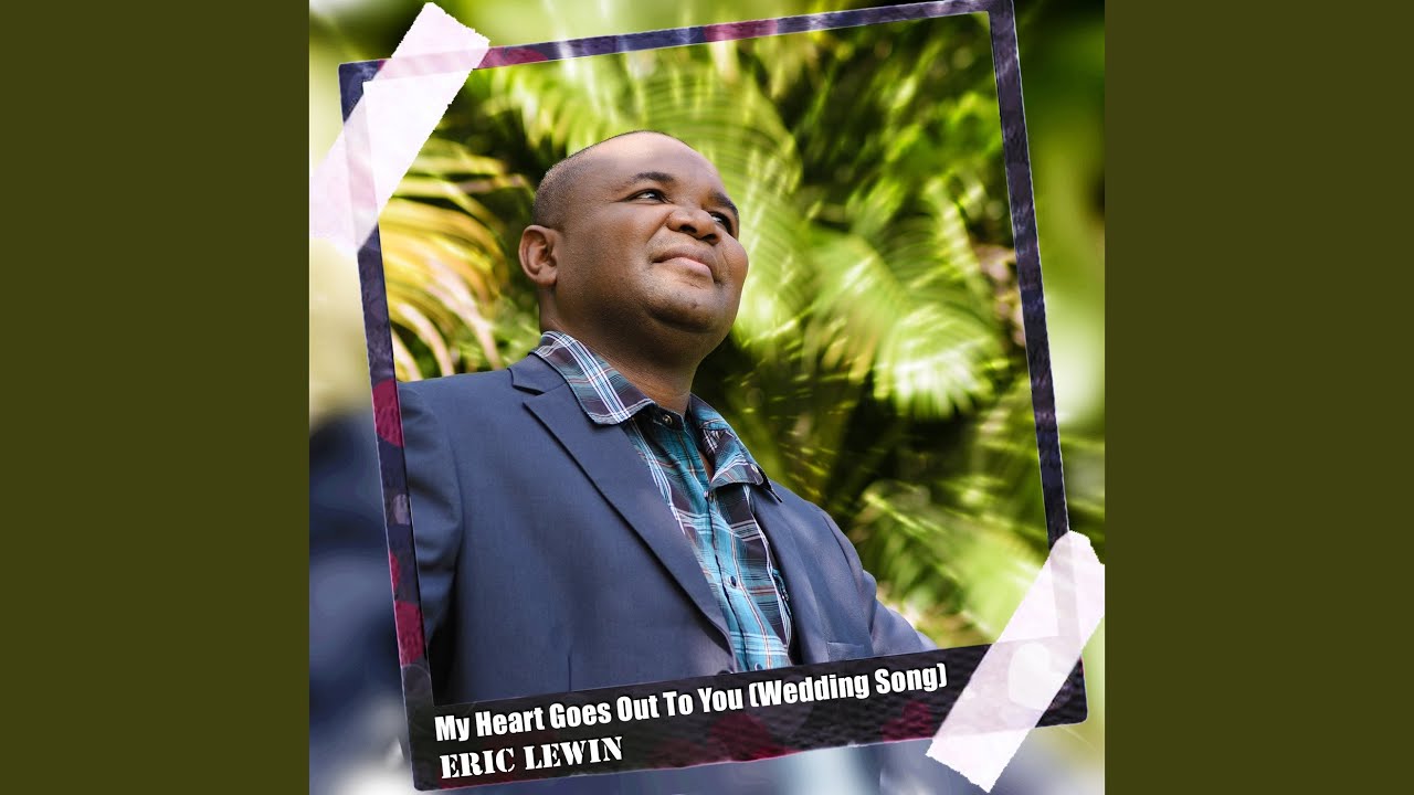 My Heart Goes Out To You Wedding Song YouTube my-heart-goes-out-to-you-wedding-song-youtube