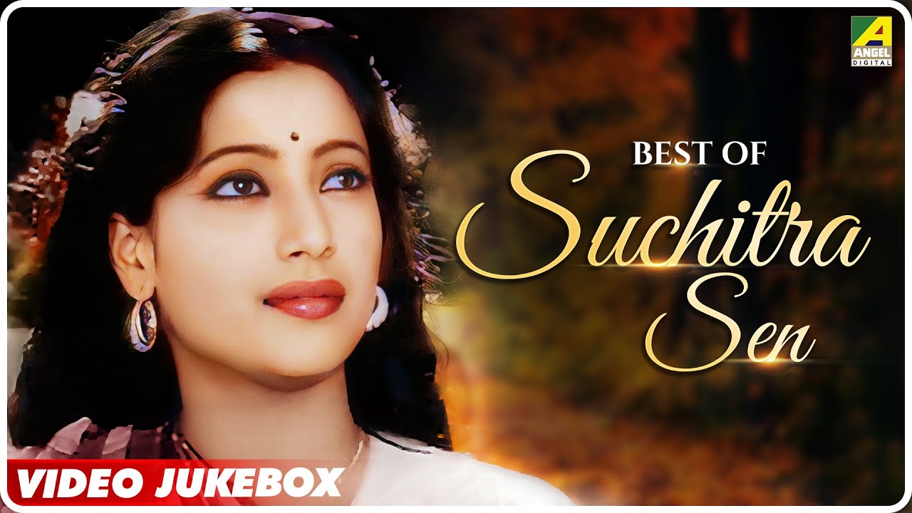 Best of Suchitra Sen | Bengali Movie Songs Video Jukebox | সুচিত্রা সেন ...