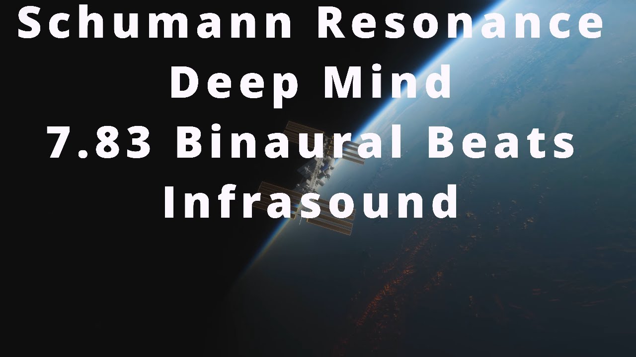 7 83 Hz Schumann Resonance Deep Mind Concentration Theta Binaural