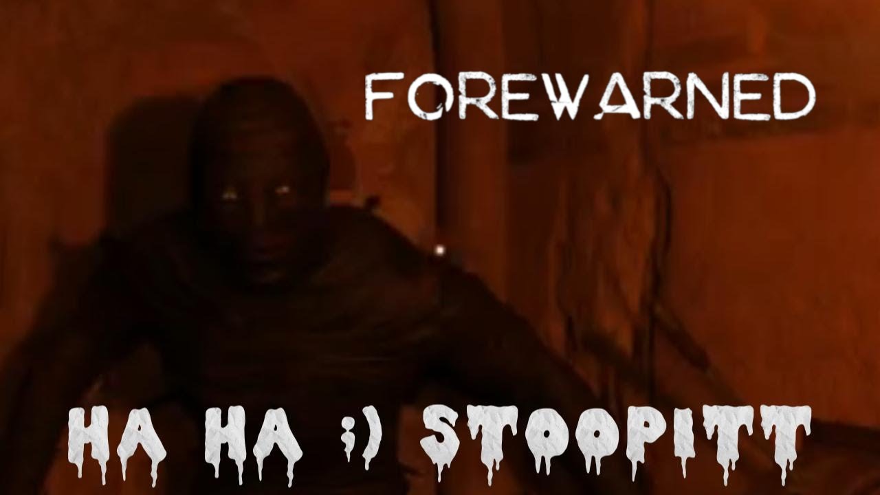 Stupid Mummy | FOREWARNED - YouTube