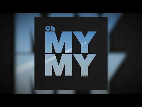 Oh My My - HAEL (Official Audio)