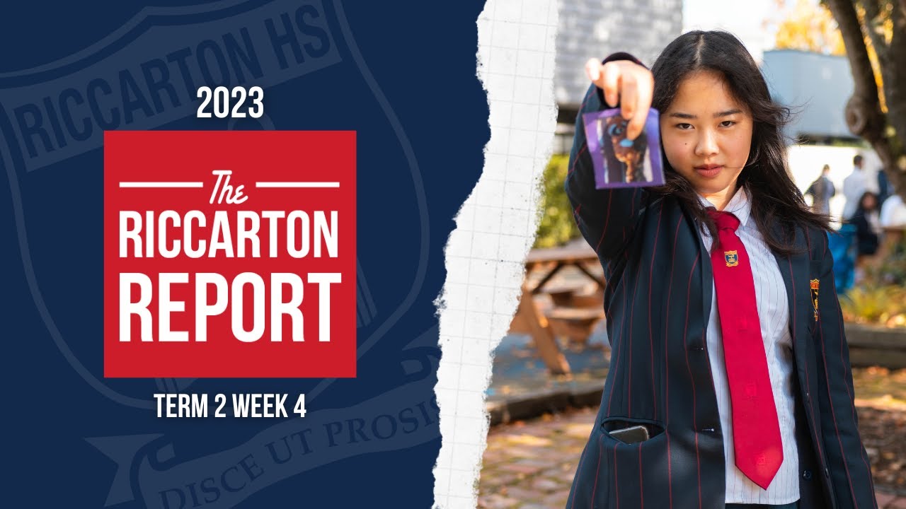 Riccarton Report - Term 2 Week 4 - 2023 - YouTube