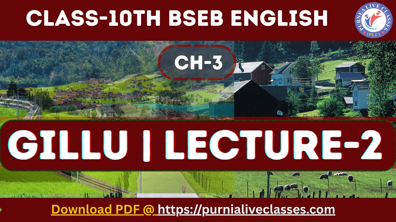 CLASS-10th | ENGLISH | CHAPTER-3 | GILLU | LECTURE-2 - YouTube