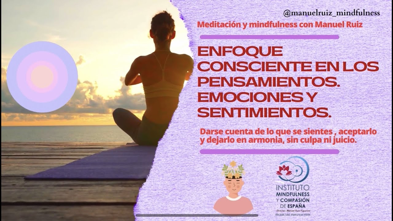 ENFOQUE CONSCIENTE EN LOS PENSAMIENTOS EMOCIONES Y SENTIMIENTOS ...