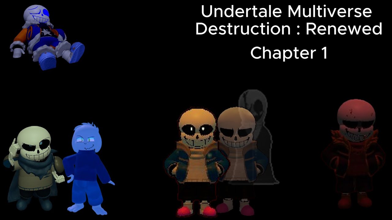 Chapter 1-Undertale Multiverse Destruction Renewed - YouTube