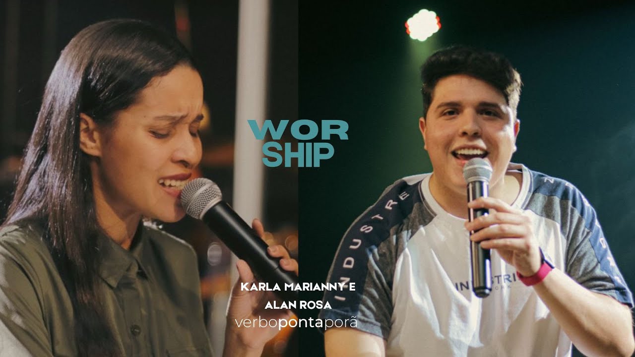 WORSHIP | KARLA MARIANY & ALAN ROSA | JSF | 21.10 | 19:30 | VERBO PP ...