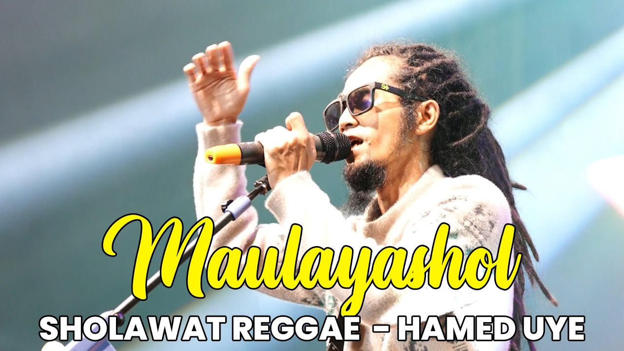 Maulayashol - Sholawat Reggae - Hamed uye - YouTube
