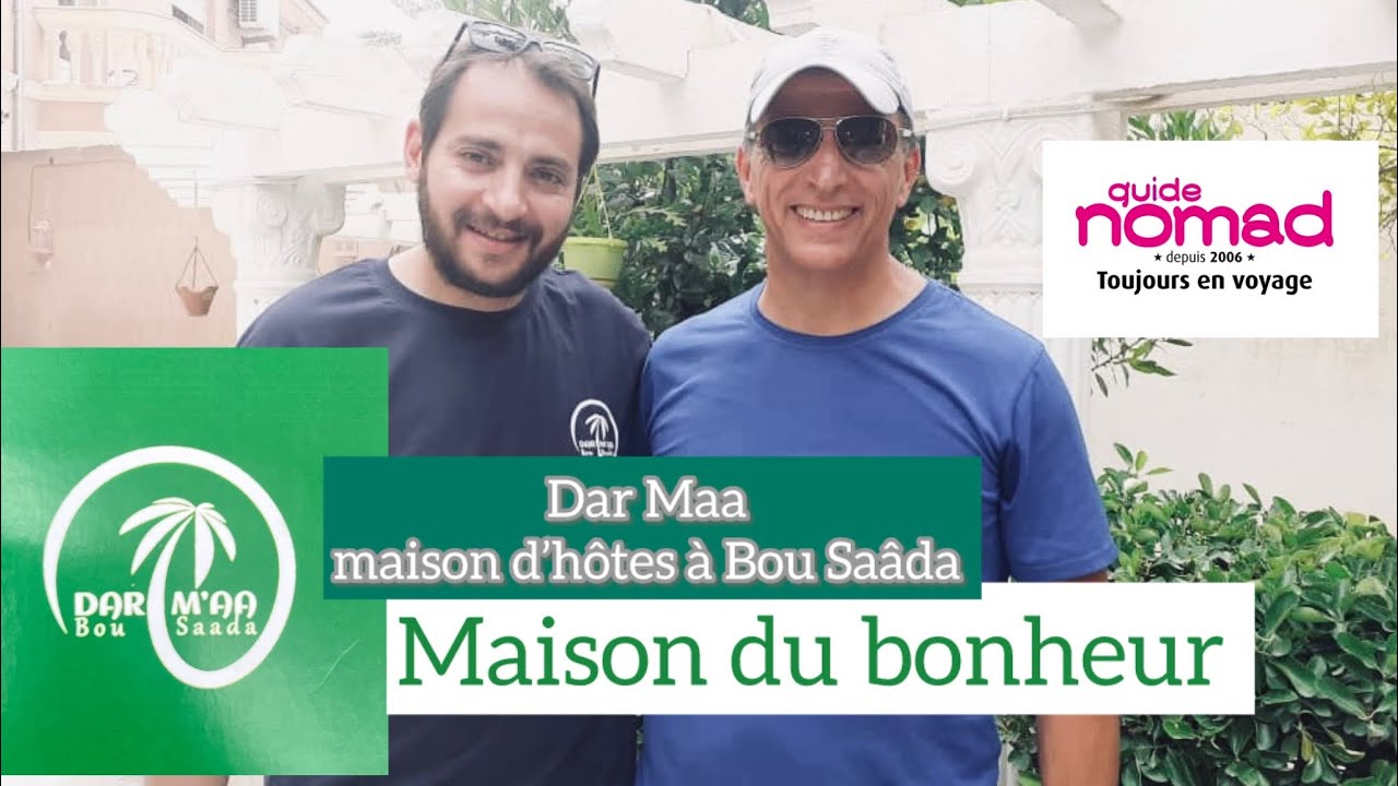 Bou saâda : Dar M’aa - maison d’hôtes - YouTube