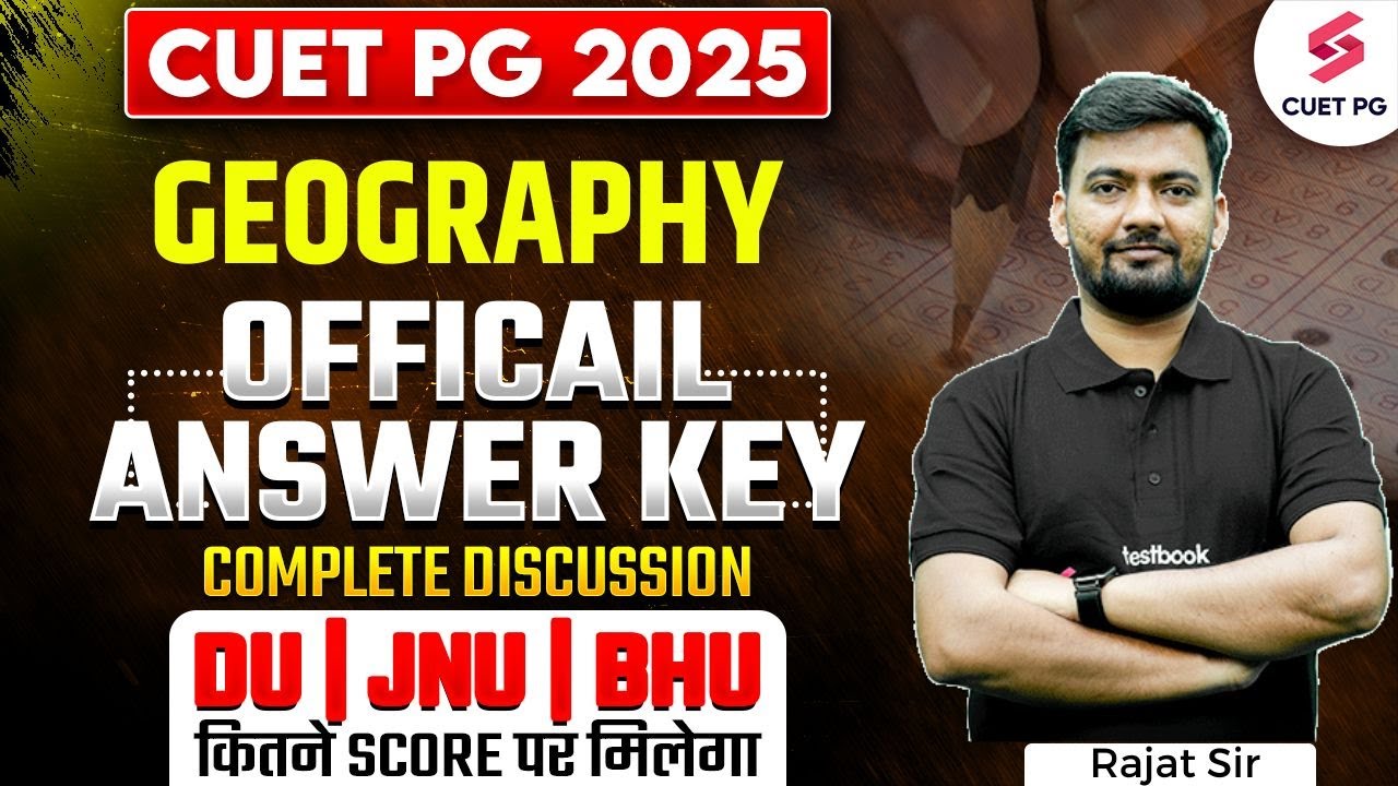 CUET PG Answer Key Discussion | CUET PG 2025 Geography Answer Key ...