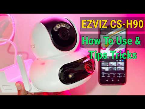 EZVIZ CS H90 Dual 4MP 2K Plus How To Use & Tips Tricks