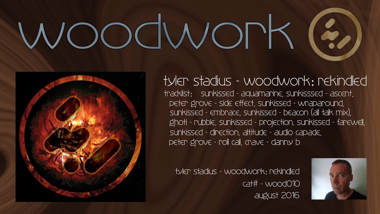 TYLER STADIUS - WOODWORK : REKINDLED (wood010) - YouTube