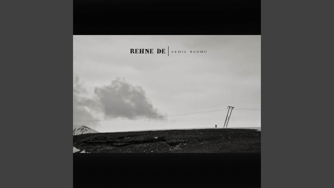 Rehne De - YouTube Music