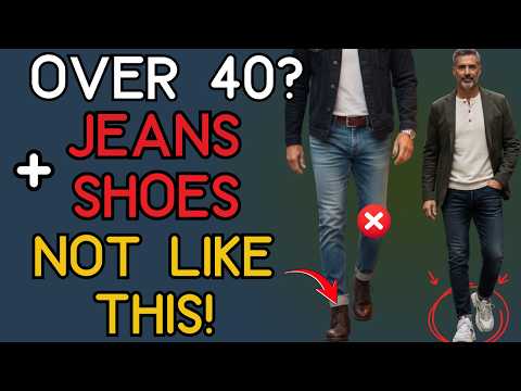 Most Men Over 40 Wear The Wrong Shoes With Jeans – Here’s What Actually Works | 40+ Men's Fashion