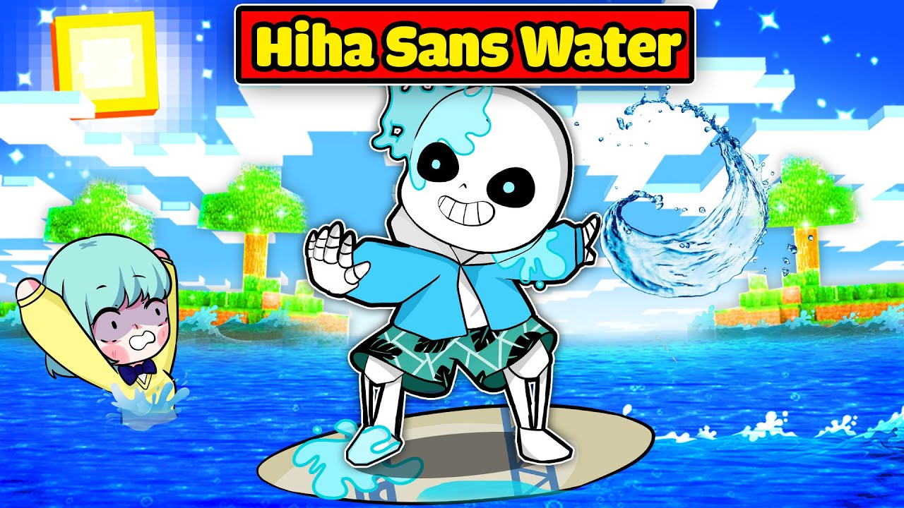 HIHA THỬ THÁCH CHẾ TẠO BỘ GIÁP NƯỚC CỦA BÉ SANS WATER TRONG MINECRAFT ...