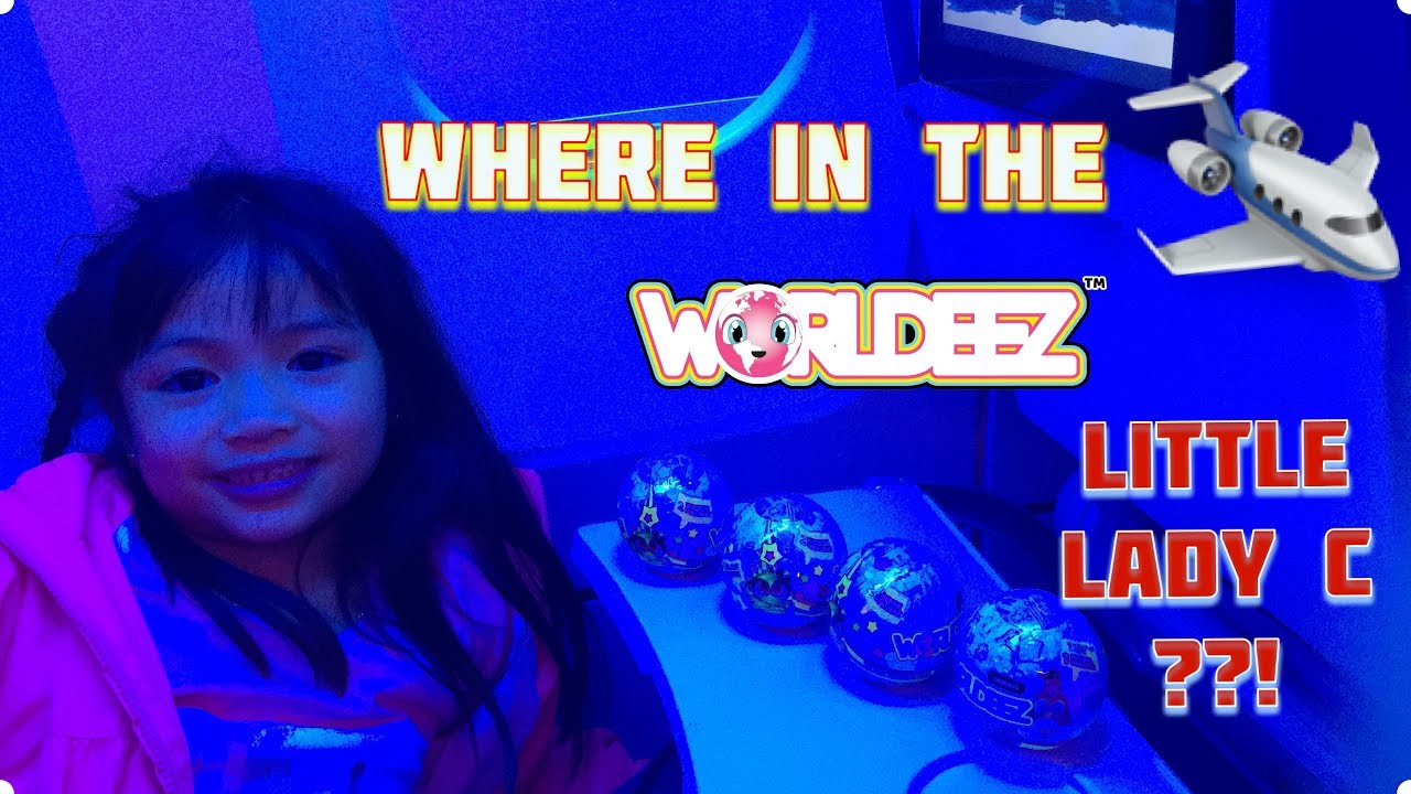 Where in the World-eez Little Lady C off to??! - Worldeez Opening ...