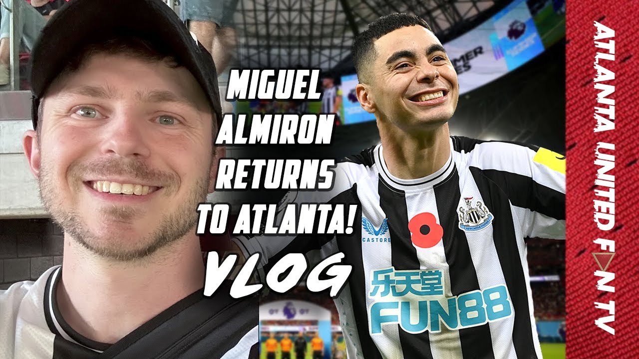 Miguel Almirón Returns to Atlanta! Premier League at the Benz | ATLANTA ...