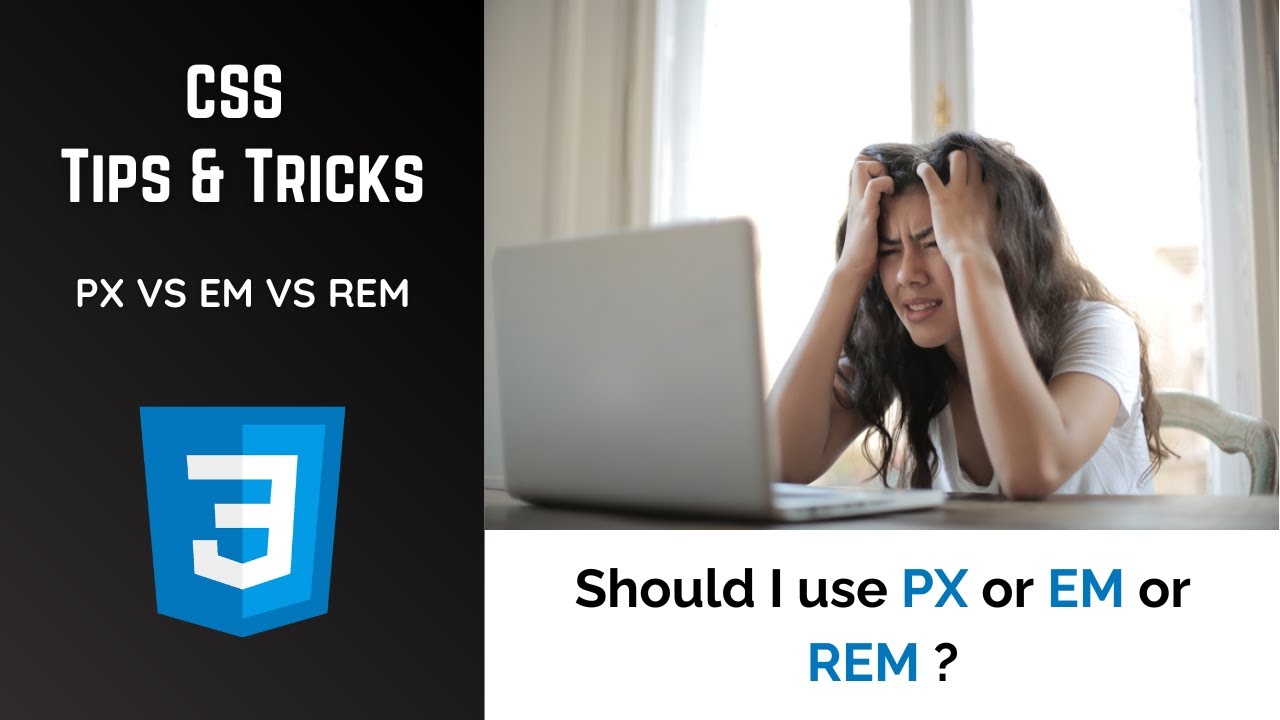 CSS Tips Tricks Decoding CSS Units A Comprehensive Comparison Of Px css-tips-tricks-decoding-css-units-a-comprehensive-comparison-of-px