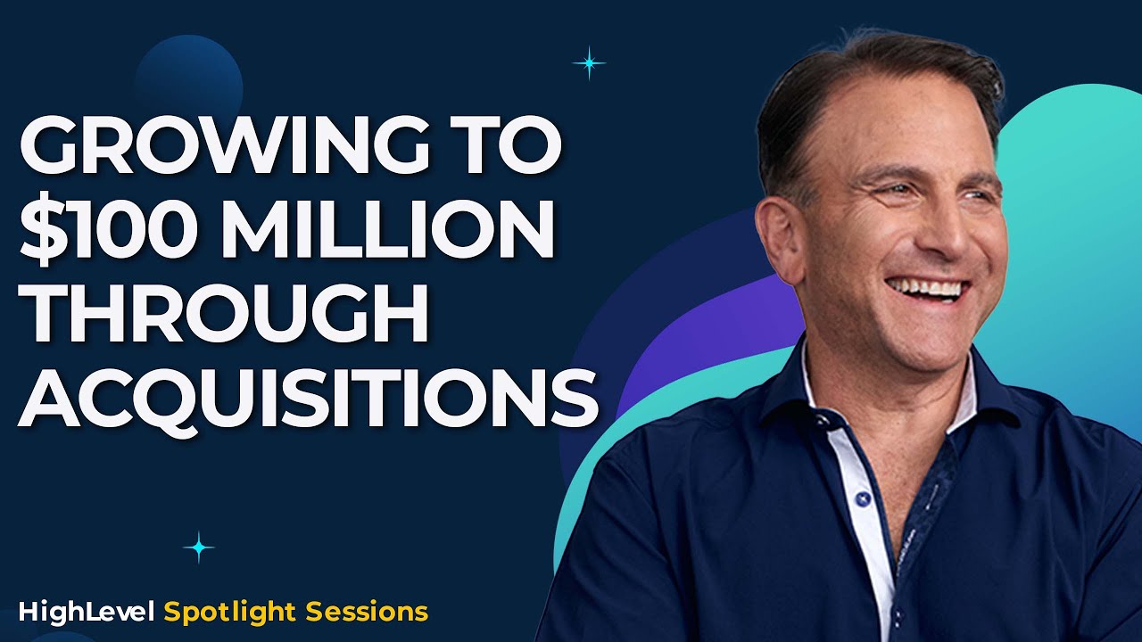 Growing to $100 Million Through Acquisitions - Spotlight Session with ...
