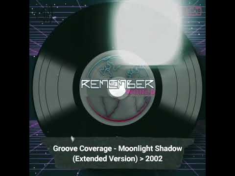 Groove Coverage - Moonlight Shadow (Extended Version) 2002