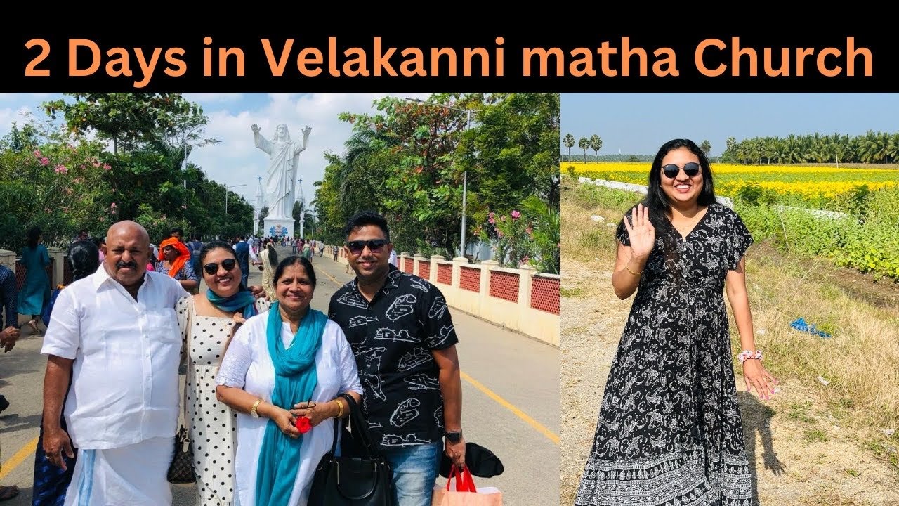 OUR VELANKANNI TRIP |Velankanni Matha church|Two days in velakanni ...